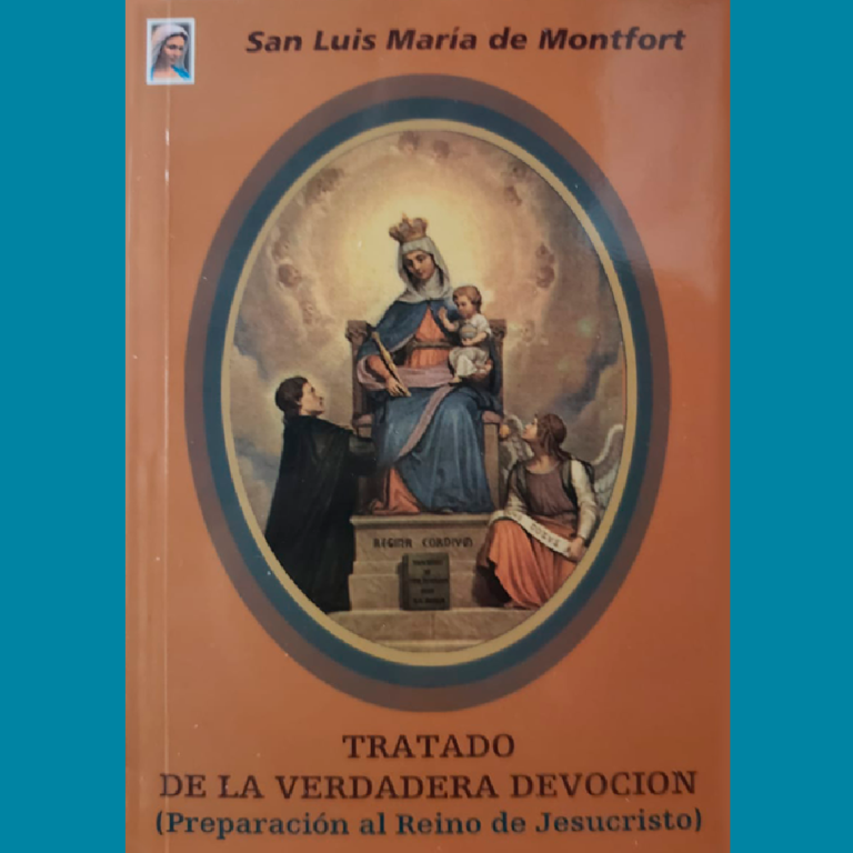 TRATADO DE LA VERDADERA DEVOCION – Editorial María Reina de la Paz Toluca